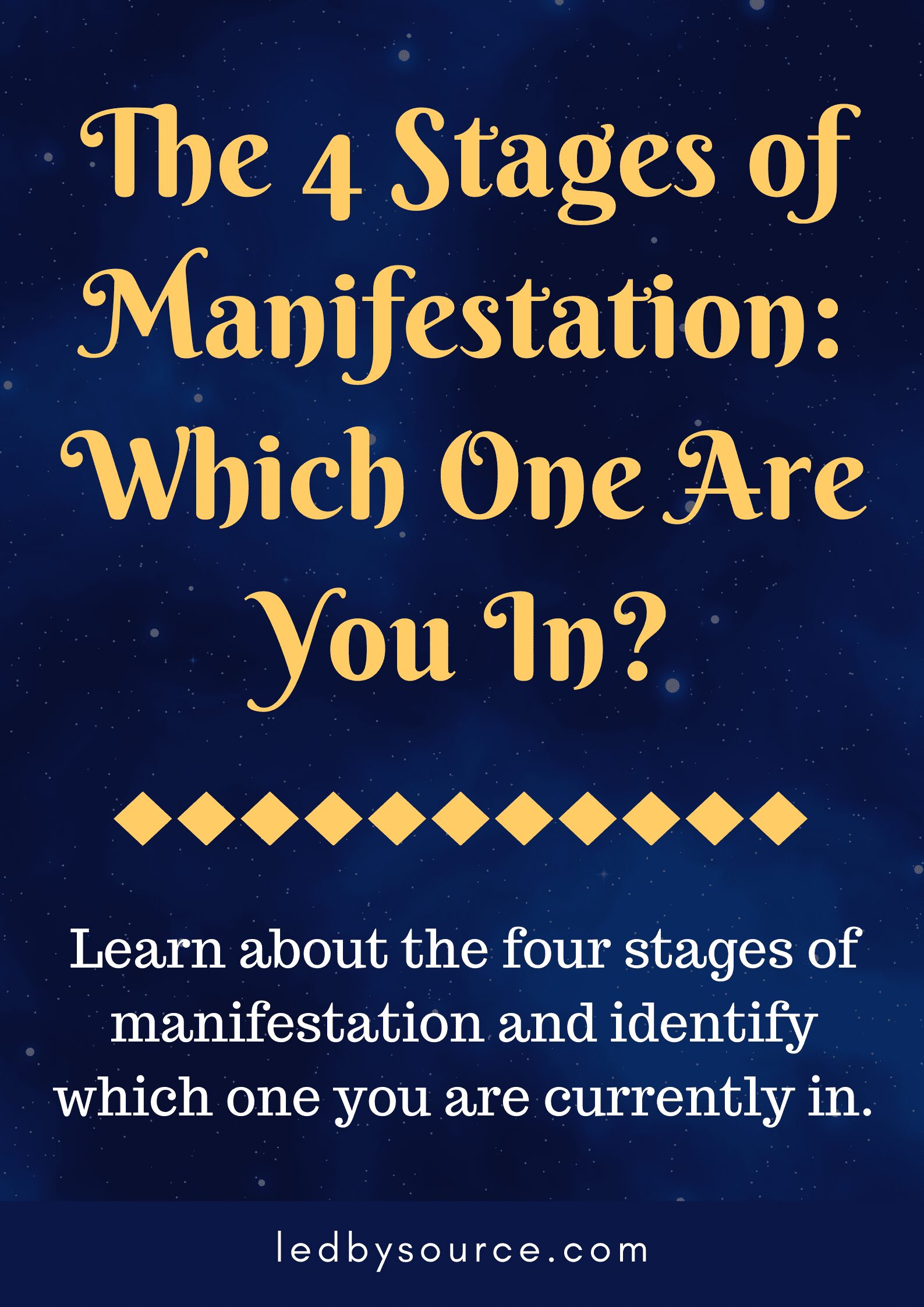 The 4 Stages of Manifestation: Which Are You In? - Ledbysource