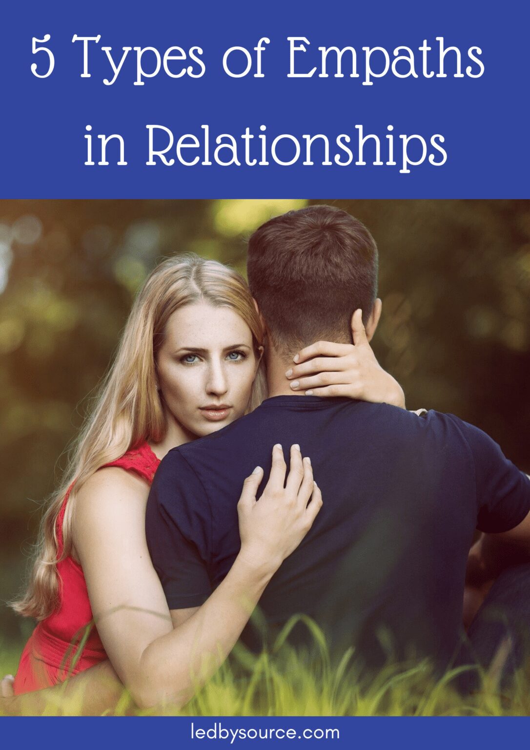 5 Types of Empaths in Relationships - Ledbysource
