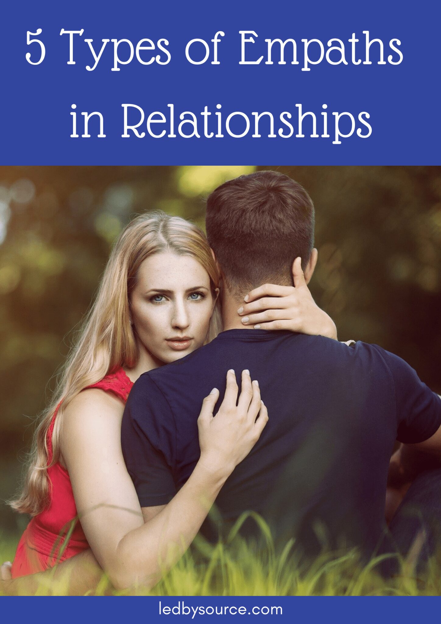 5 Types of Empaths in Relationships - Ledbysource