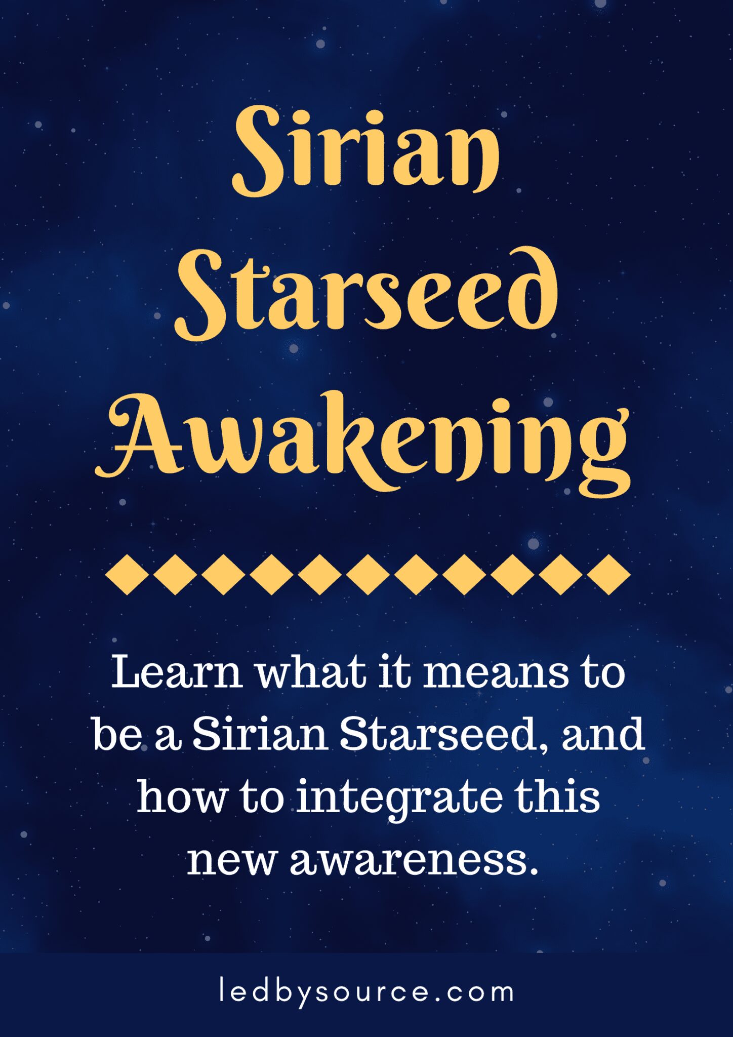 Sirian Starseed Awakening - Ledbysource