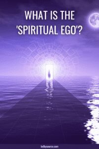 What Is the 'Spiritual Ego'? - Ledbysource