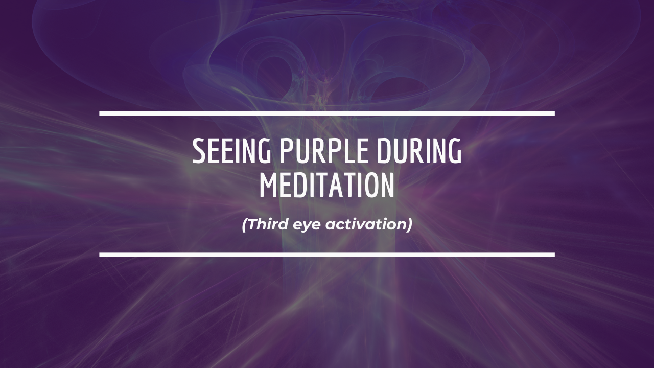 Seeing Purple During Meditation (Third Eye Activation) - Ledbysource